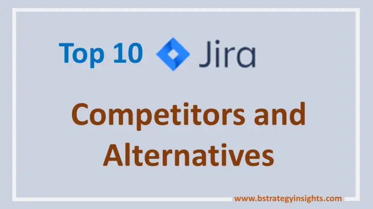 Top 10 Jira Competitors and Alternatives - BStrategy Insights